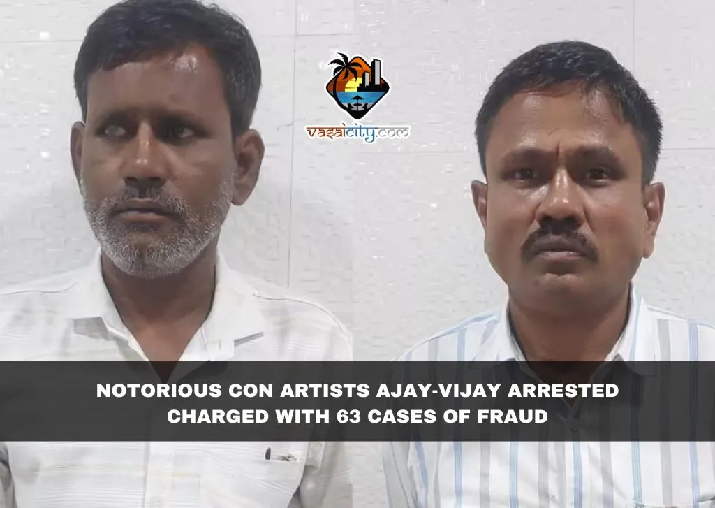 Notorious Con Artists Ajay-Vijay Arrested; Charged with 63 Cases of ...