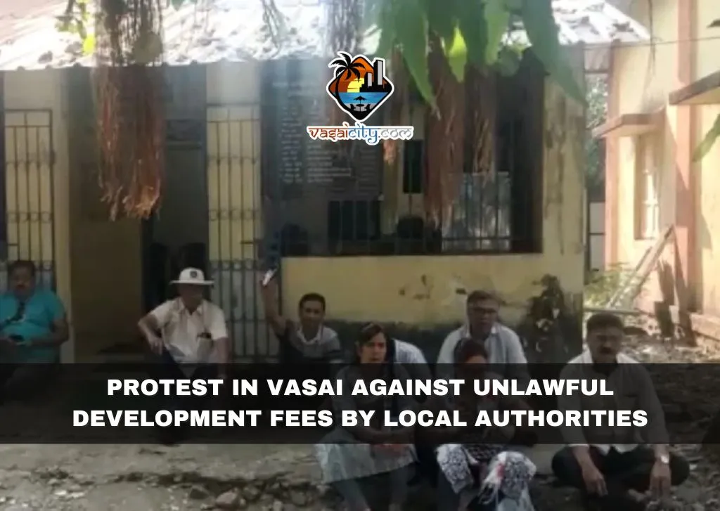 Protest in Vasai Against Unlawful Development Fees by Local Authorities ...