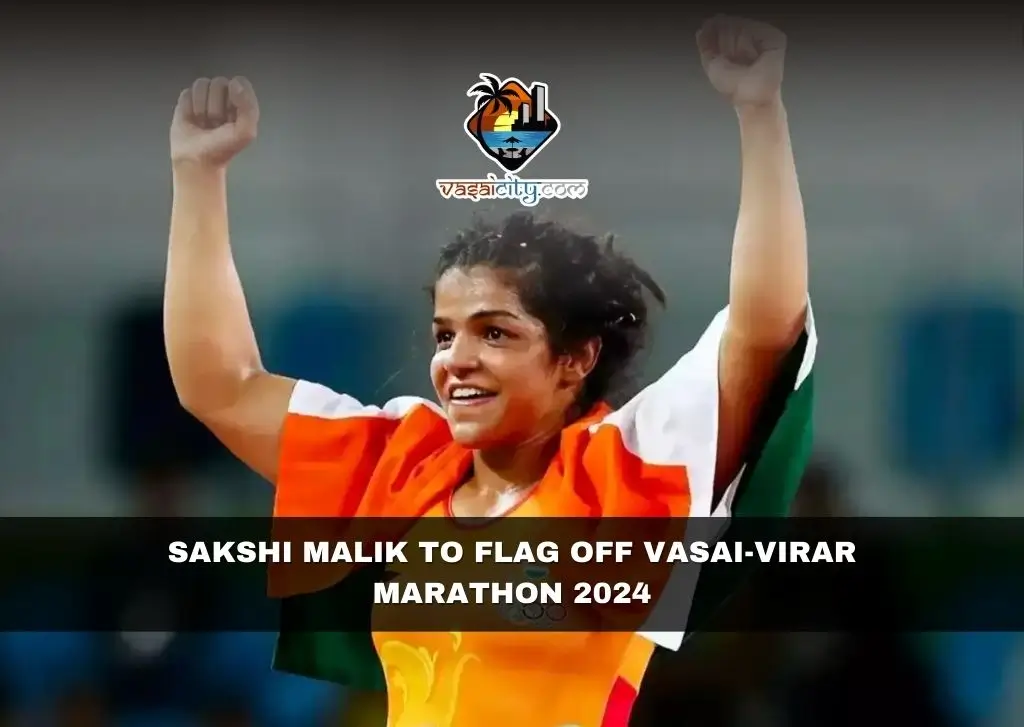 Sakshi Malik to Flag Off Vasai-Virar Marathon 2024 | VasaiCity.com