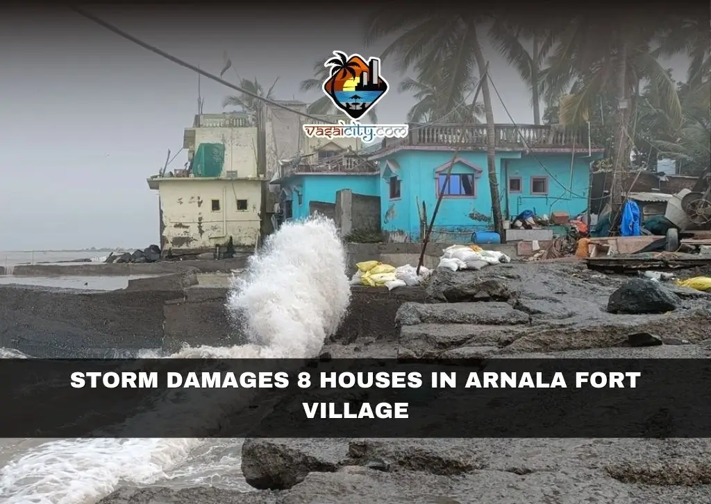 Storm Damages 8 Houses in Arnala Fort Village | VasaiCity.com