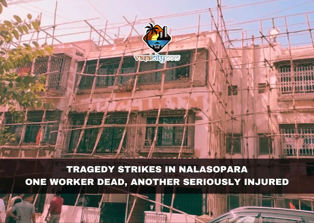 Tragedy Strikes in Nalasopara: One Worker Dead, Another Seriously ...