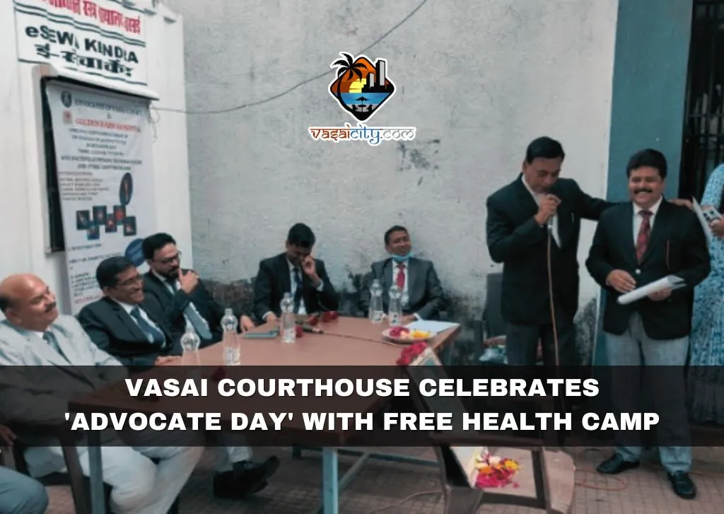 Vasai Courthouse Celebrates 'Advocate Day' with Free Health Camp ...