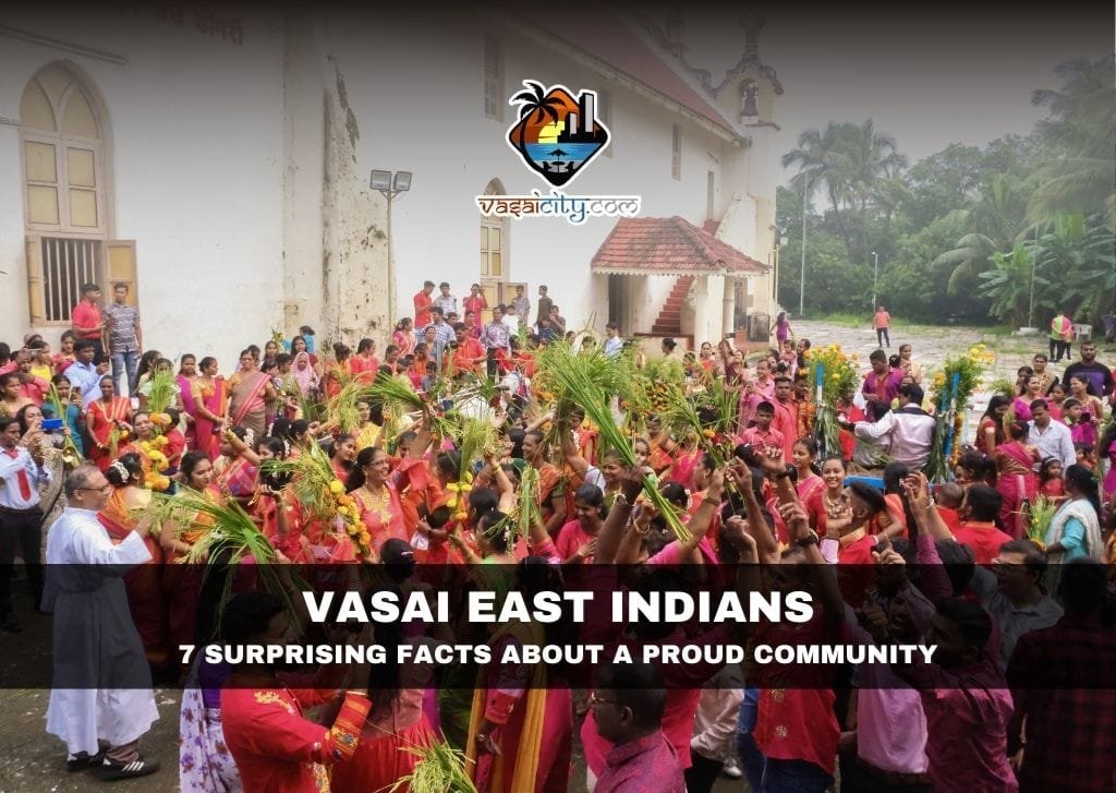 Vasai East Indians: 7 Surprising Facts About a Proud Community